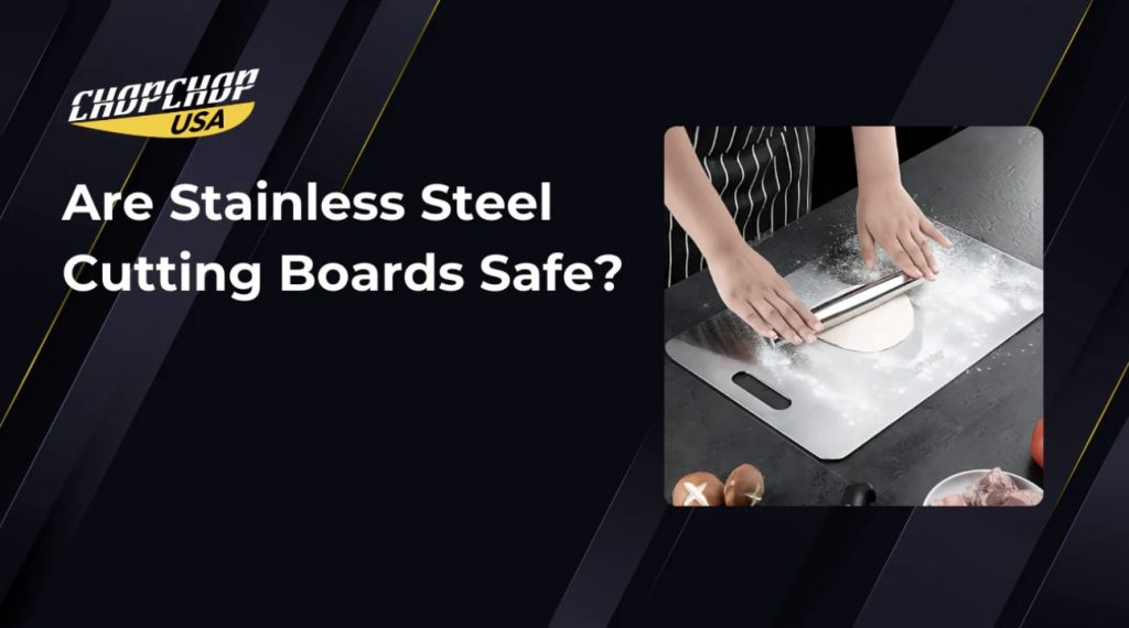 Are Steel Cutting Boards Safe: Expert Insights You Need Today – buzzlyo