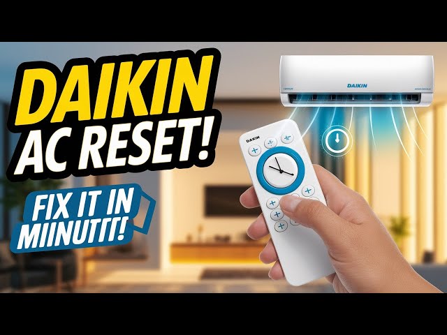 How to Reset Daikin Air Conditioner: Quick and Easy Steps – buzzlyo