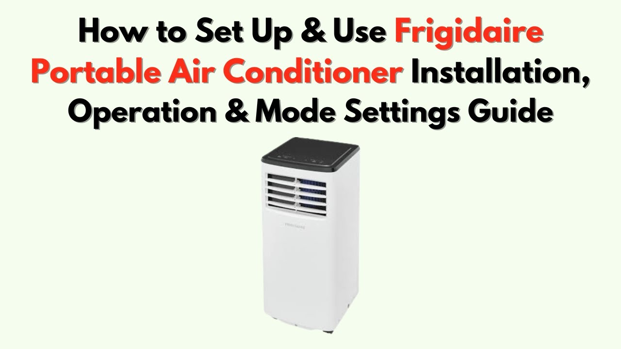 How to Setup Portable Air Conditioner: Easy Steps for Instant Cooling ...